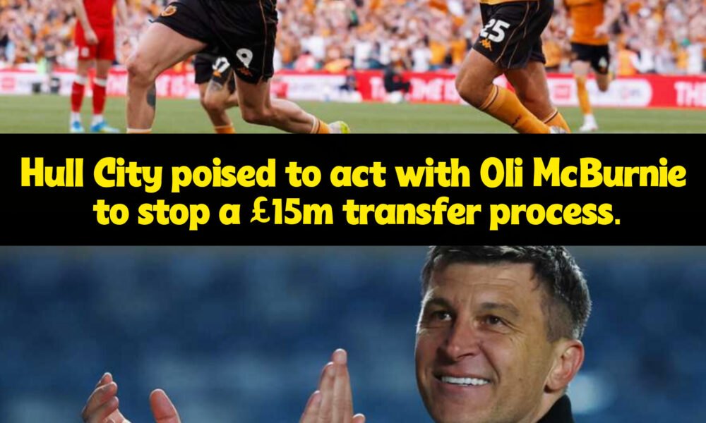 Hull City prepared to take action with Oli McBurnie to prevent a £15m ...