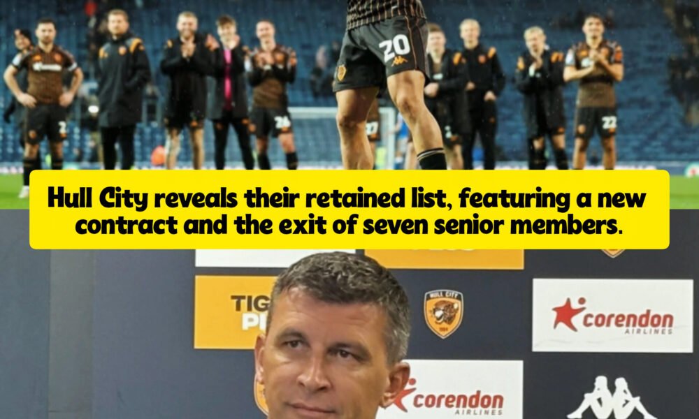 Hull City announces their retained list, including a new contract and ...