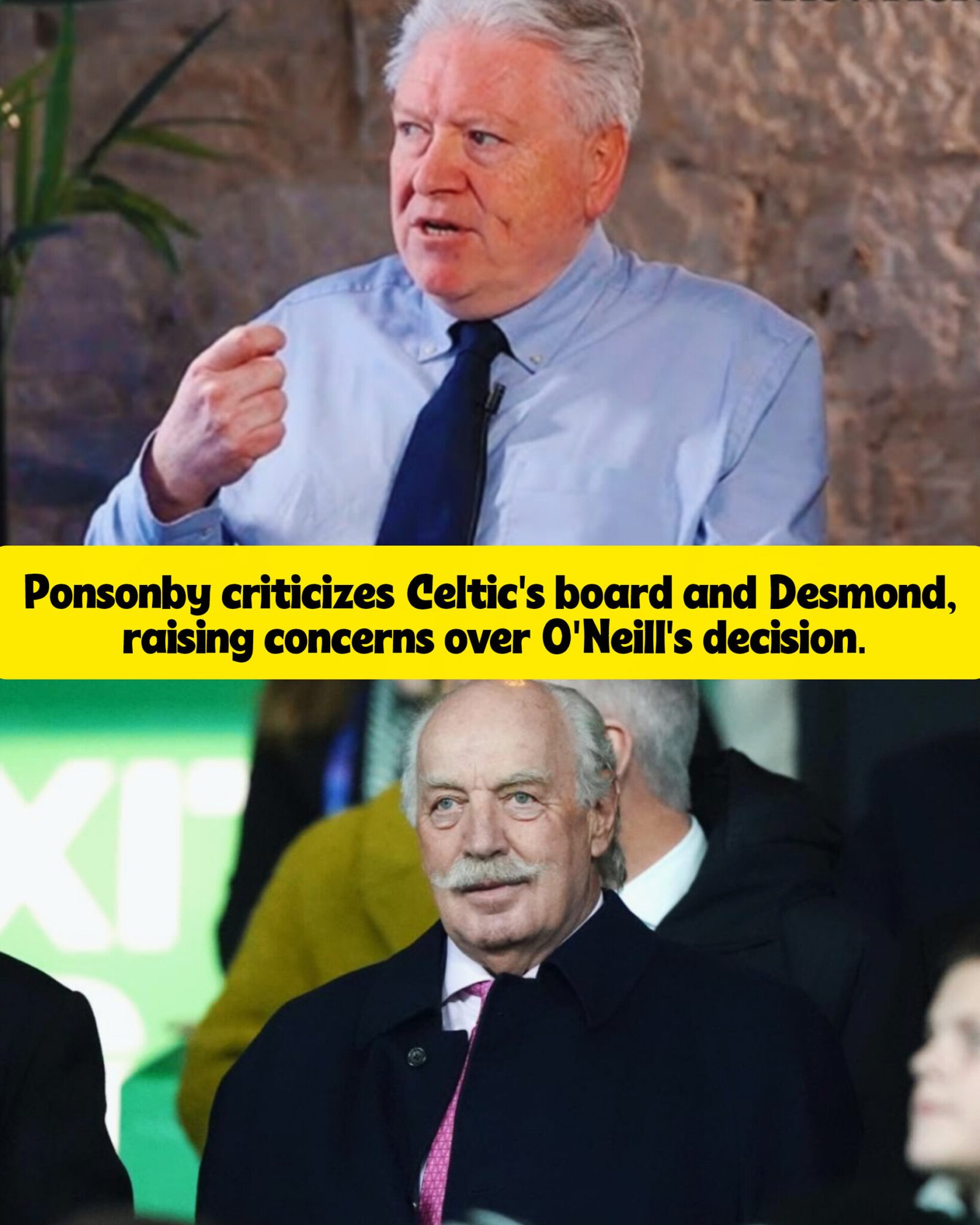 Bernard Ponsonby criticizes the Celtic board and Desmond, questioning O ...